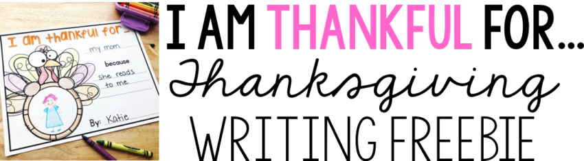 I Am Thankful Writing Freebie - Natalie Lynn Kindergarten