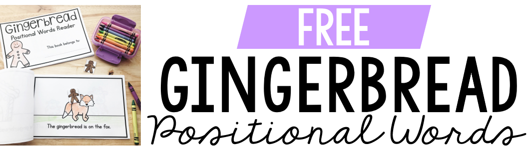 Free Gingerbread Positional Words Reader - Natalie Lynn Kindergarten