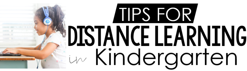 Tips for Distance Learning in Kindergarten - Natalie Lynn Kindergarten