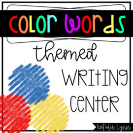 Color Words Writing Center - Natalie Lynn Kindergarten